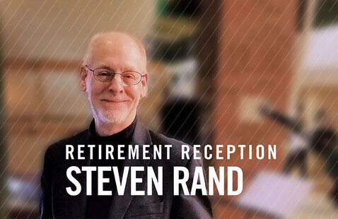Retirement reception for Steven Rand is April 23 - University Letter